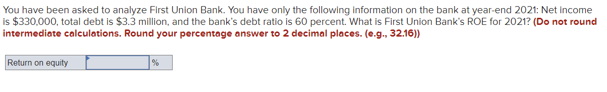 Solved You have been asked to analyze First Union Bank. You | Chegg.com