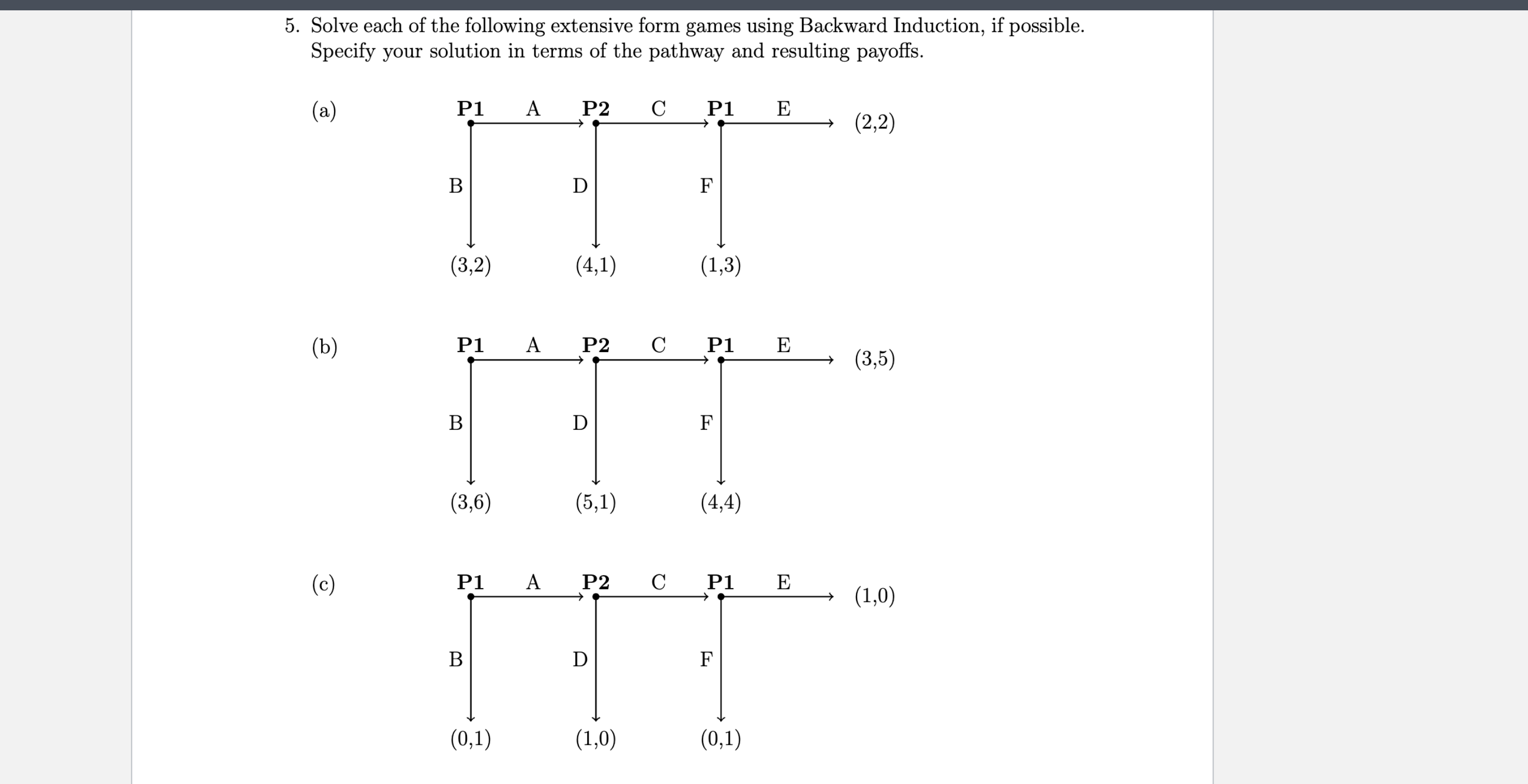 Solved 5. Solve each of the following extensive form games | Chegg.com