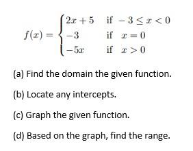 Solved f(x)=⎩⎨⎧2x+5−3−5x if −3≤x 0 (a) Find | Chegg.com
