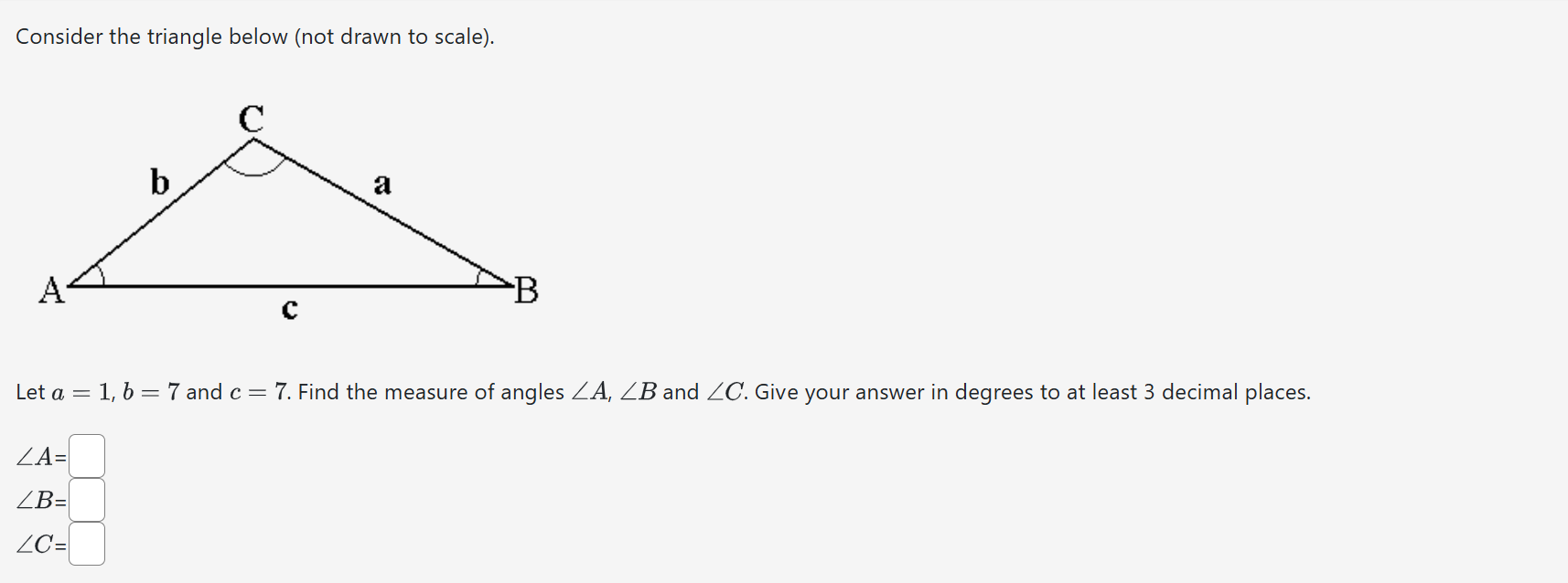 Solved Consider the triangle below (not ﻿drawn to | Chegg.com