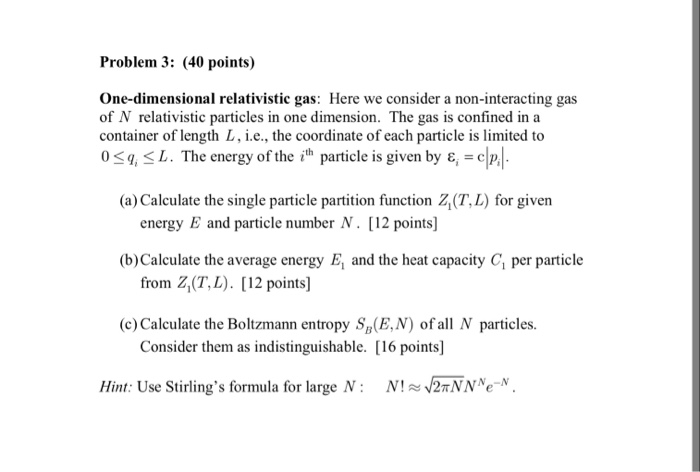 Solved Problem 3: (40 points) One-dimensional relativistic | Chegg.com