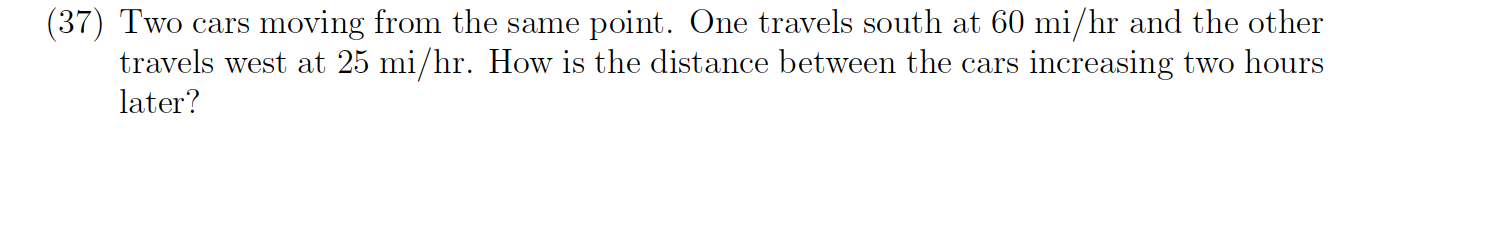 Solved 37) Two cars moving from the same point. One travels | Chegg.com