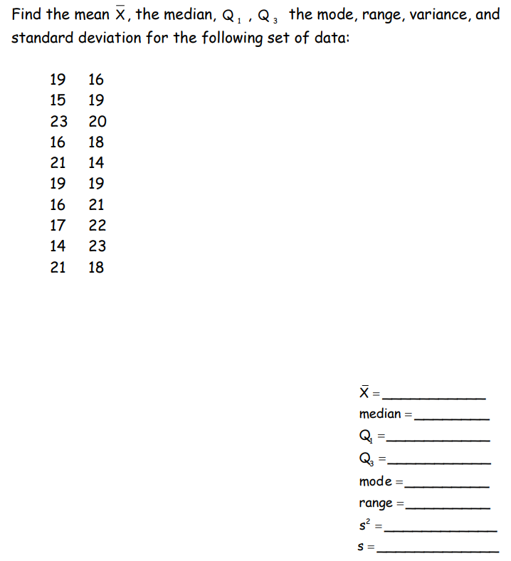 Solved Find the mean xˉ, the median, Q1,Q3 the mode, range, | Chegg.com