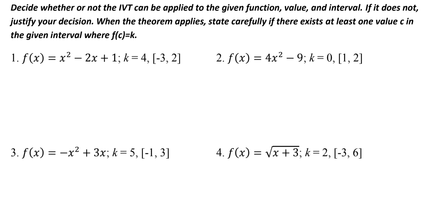 Solved Decide whether or not the IVT can be applied to the | Chegg.com