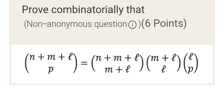 Solved Prove combinatorially that (Non-anonymous question | Chegg.com