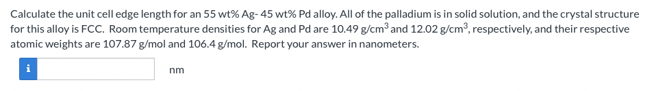 Solved Calculate the unit cell edge length for an 55 wt% | Chegg.com