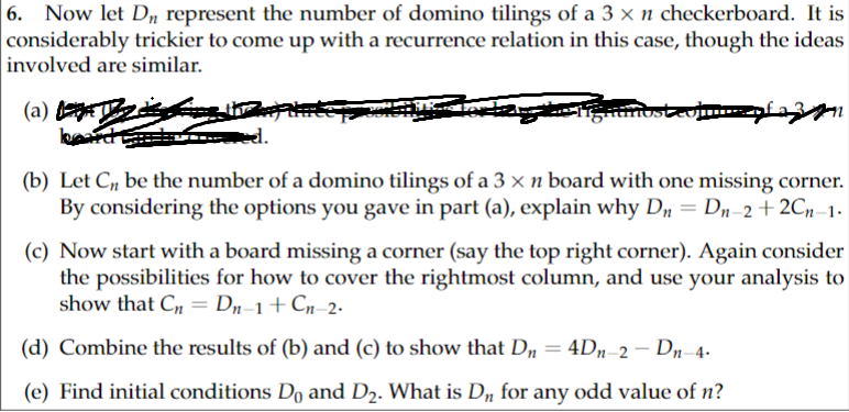 Solved 6. Now let Dn represent the number of domino tilings | Chegg.com