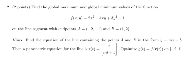 Solved 2. (2 points) Find the global maximum and global | Chegg.com