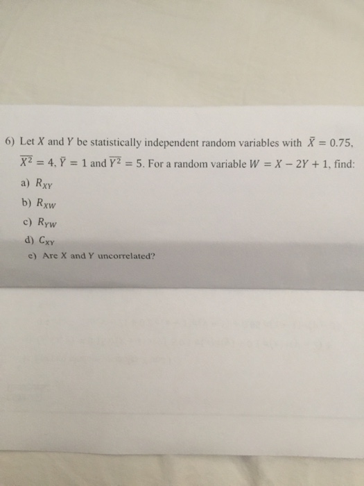 Solved Let X and Y be statistically independent random | Chegg.com