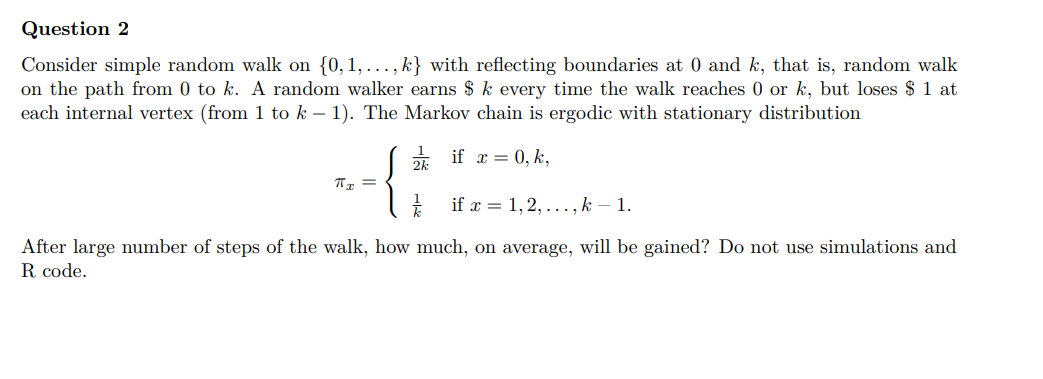 Solved Consider simple random walk on {0,1,…,k} with | Chegg.com