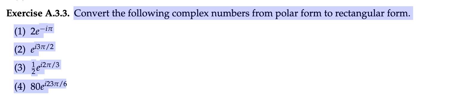 Solved Exercise A.3.3. Convert the following complex numbers | Chegg.com