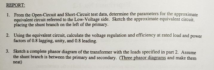 REPORT: 1. From the Open-Circuit and Short-Circuit | Chegg.com