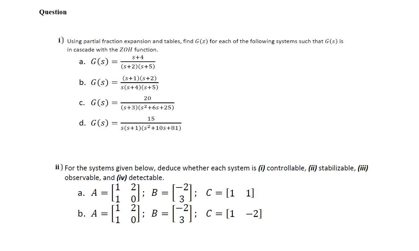 Solved ii) ﻿For the systems given below, deduce whether each | Chegg.com