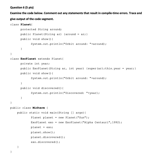Solved Question 6 (5 pts) Examine the code below. Comment | Chegg.com
