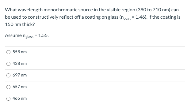 Solved What wavelength monochromatic source in the visible | Chegg.com