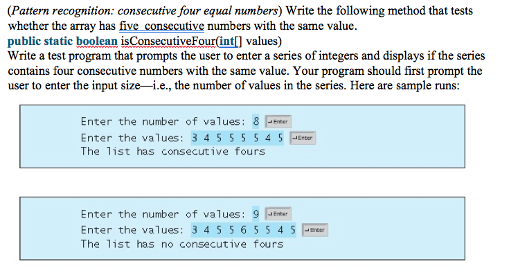 Solved (Pattern recognition: consecutive four equal numbers) | Chegg.com