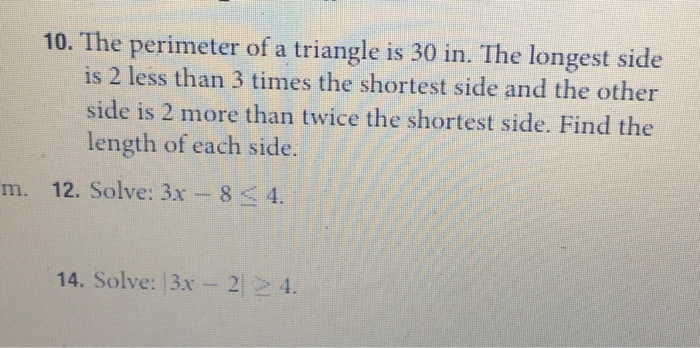 Solved 10. The perimeter of a triangle is 30 in. The longest | Chegg.com