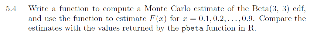 Solved 5.4 Write a function to compute a Monte Carlo | Chegg.com