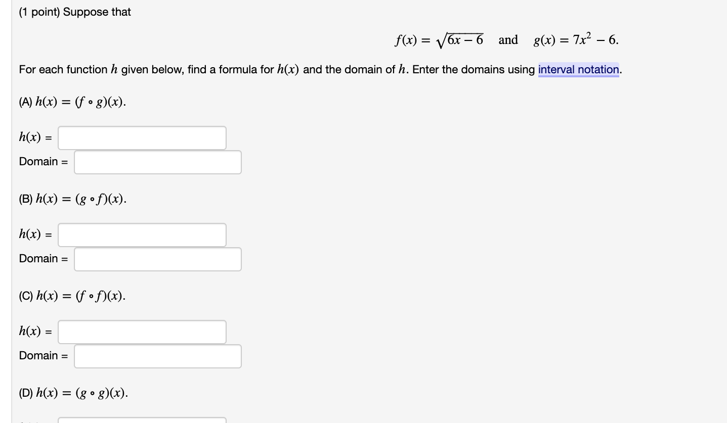 Solved (1 point) Suppose that f(x) = Vox – 6 and g(x) = 7x2 | Chegg.com