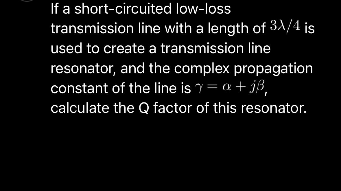 Solved If ﻿a short-circuited low-losstransmission line with | Chegg.com