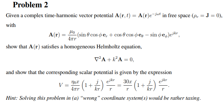 Solved Problem 2 Given a complex time-harmonic vector | Chegg.com