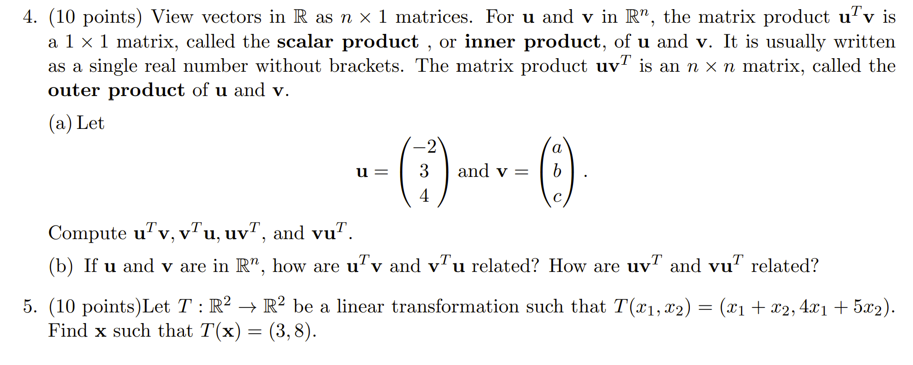 Solved 4. (10 points) View vectors in R as n×1 matrices. For | Chegg.com