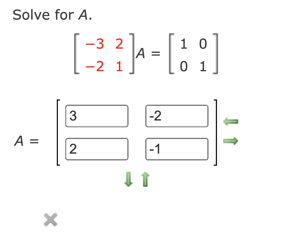Solved Solve for A [−3−221]A=[1001]A=[A]⇔ | Chegg.com