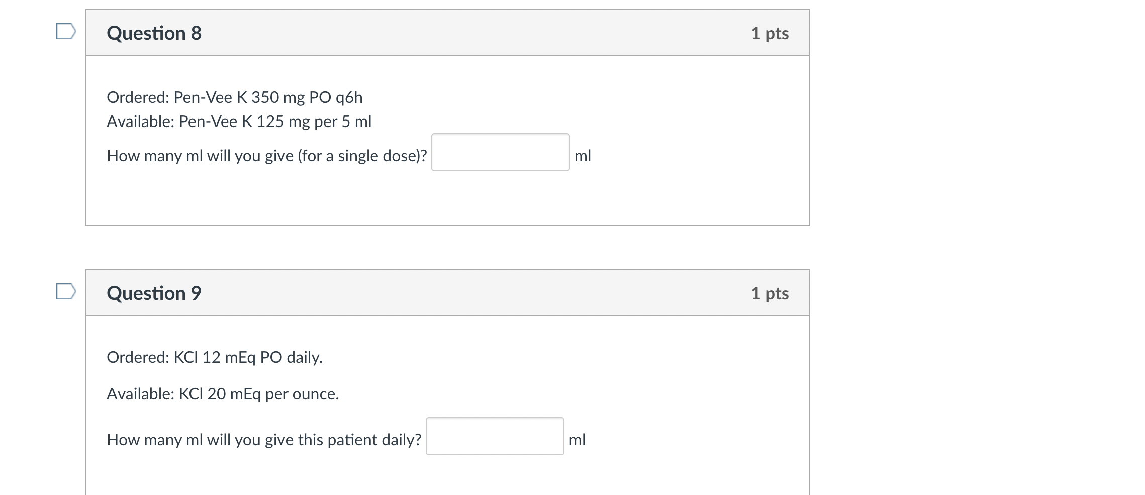 Solved Question 8 1 pts Ordered: Pen-Vee K 350 mg PO q6h | Chegg.com
