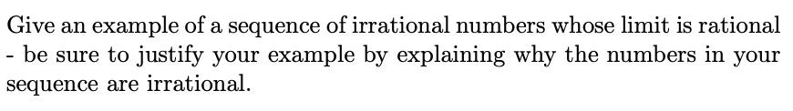 Solved Give an example of a sequence of irrational numbers | Chegg.com