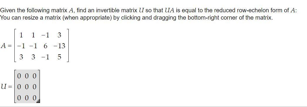 Solved Given the following matrix A, find an invertible | Chegg.com