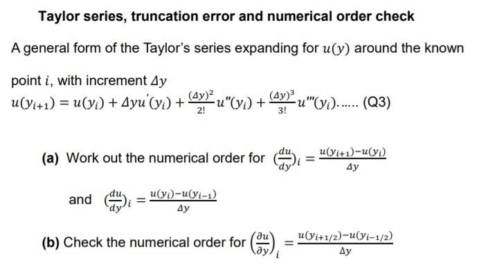 Solved Taylor series, truncation error and numerical order | Chegg.com