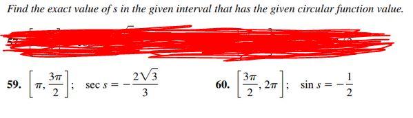 Solved Find the exact value of s in the given interval that | Chegg.com