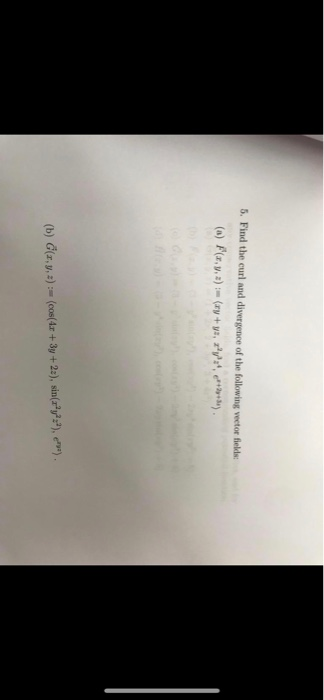 Solved 5. Find the curl and divergence of the following | Chegg.com