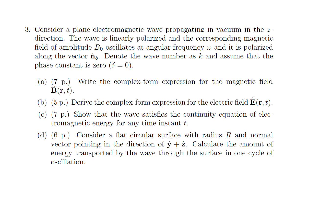 Solved 3. Consider a plane electromagnetic wave propagating | Chegg.com
