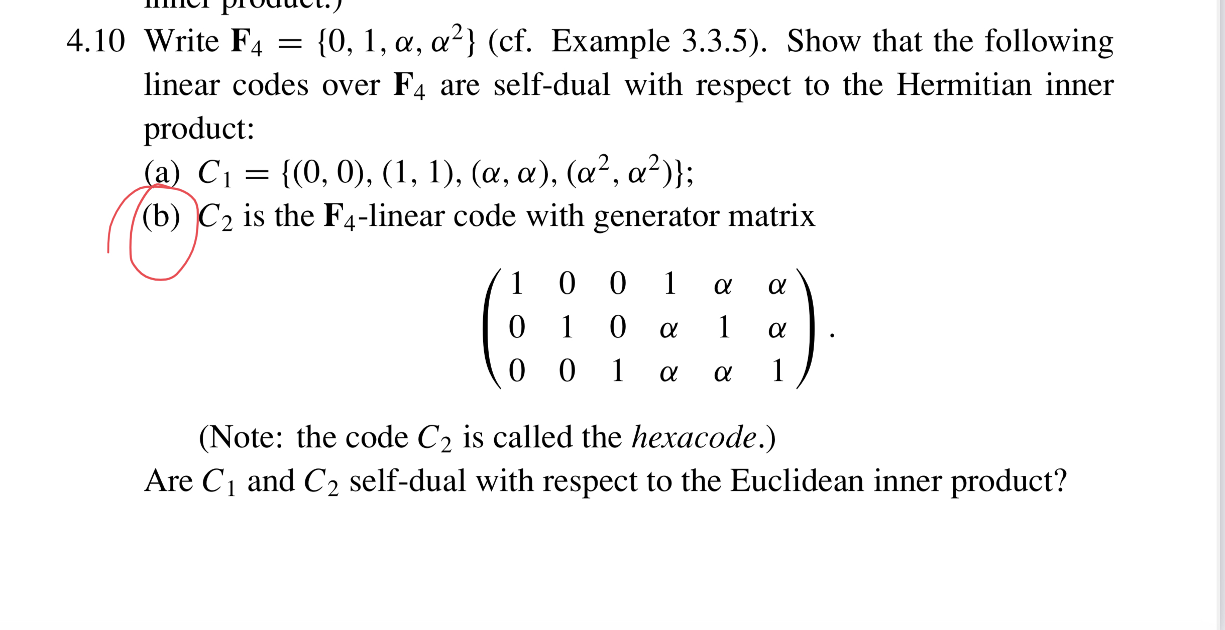 Solved 10 Write F4={0,1,α,α2} (cf. Example 3.3.5). Show that | Chegg.com