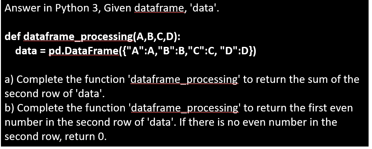 Solved Answer in Python 3, Given dataframe, 'data'. def | Chegg.com