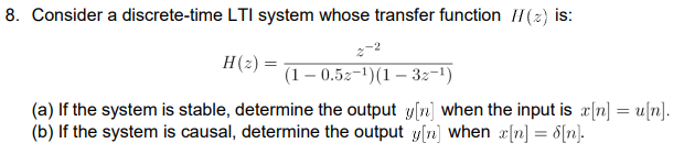 Solved Consider a discrete-time LTI system whose transfer | Chegg.com