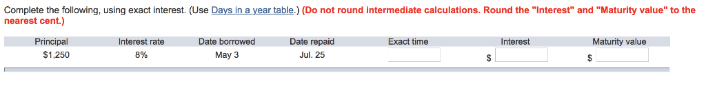 Solved Complete the following, using exact interest. (Use | Chegg.com