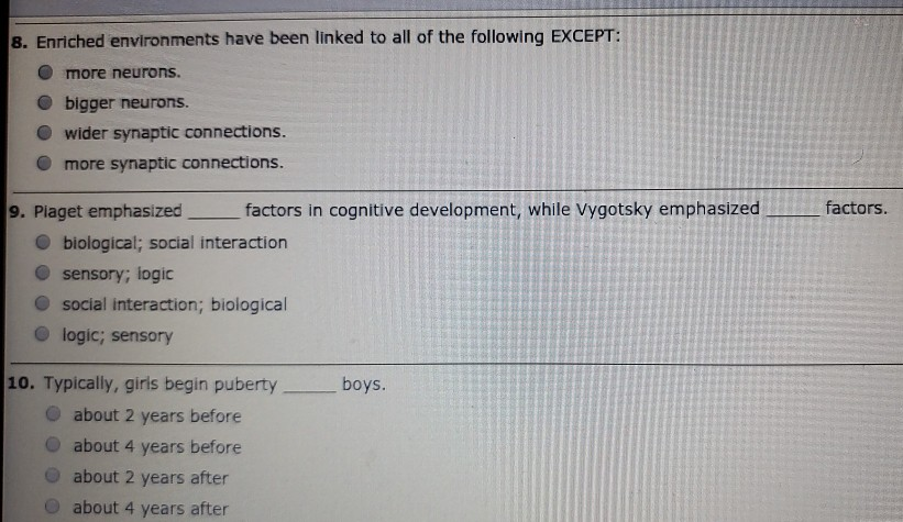 Solved 8. Enriched environments have been linked to all of | Chegg.com