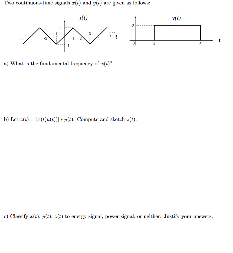Solved Two continuous-time signals x(t) and y(t) are given | Chegg.com