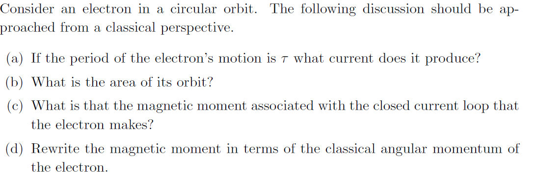 Solved Consider an electron in a circular orbit. The | Chegg.com
