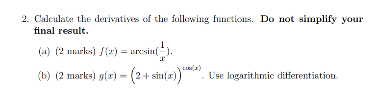 Solved 2. Calculate the derivatives of the following | Chegg.com