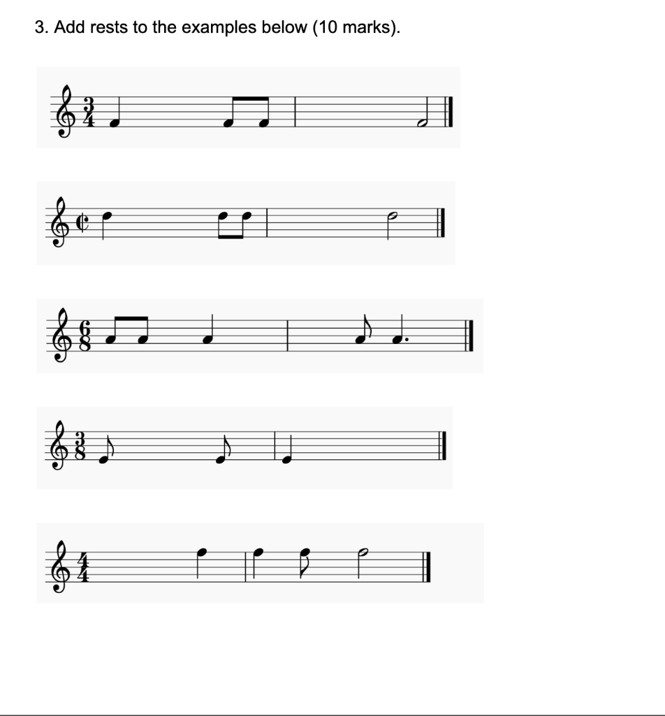 3. Add rests to the examples below ( 10 marks). | Chegg.com