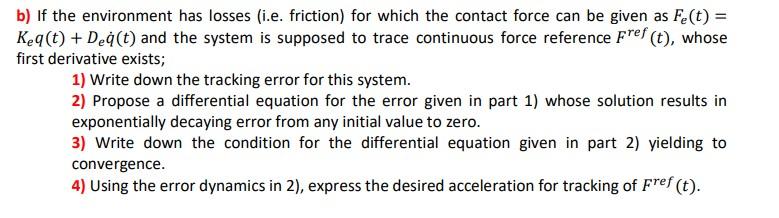 Solved Problem-1: Assume a single-DOF motion control system | Chegg.com