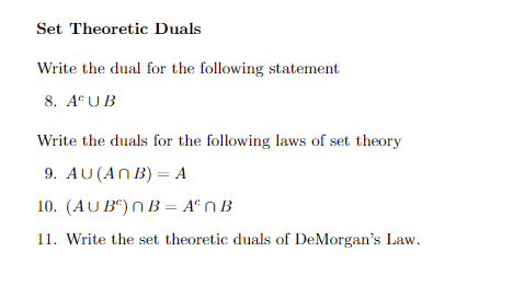 Solved Set Theoretic Duals Write the dual for the following | Chegg.com