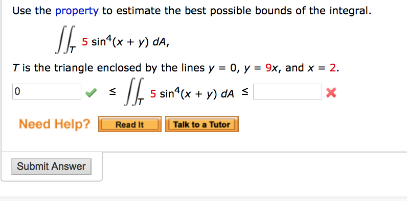 Solved Use the property to estimate the best possible bounds | Chegg.com
