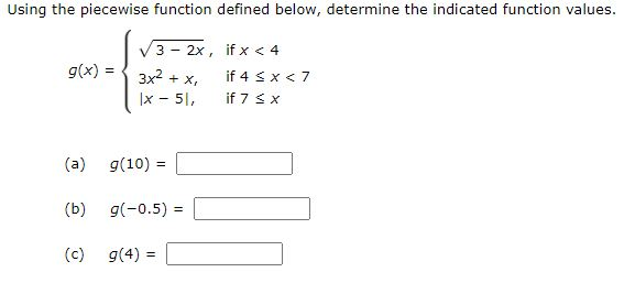 Solved Using the piecewise function defined below, determine | Chegg.com