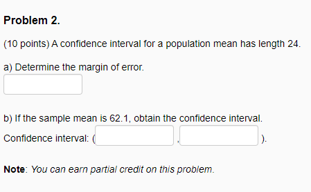 Solved Problem 2. (10 points) A confidence interval for a | Chegg.com