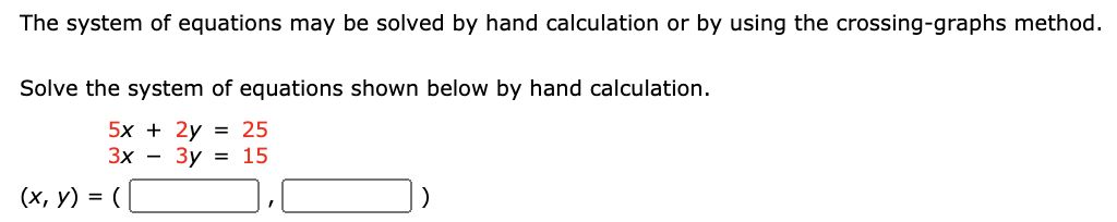 Solved The system of equations may be solved by hand | Chegg.com