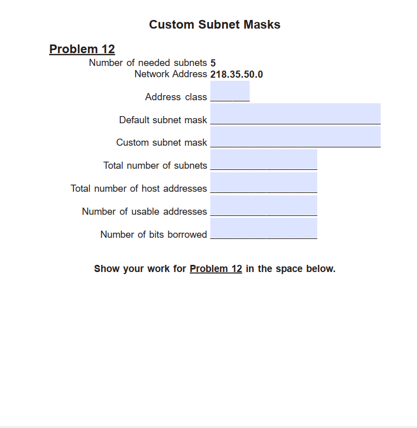 Solved Custom Subnet Masks Problem 5 Number of needed | Chegg.com